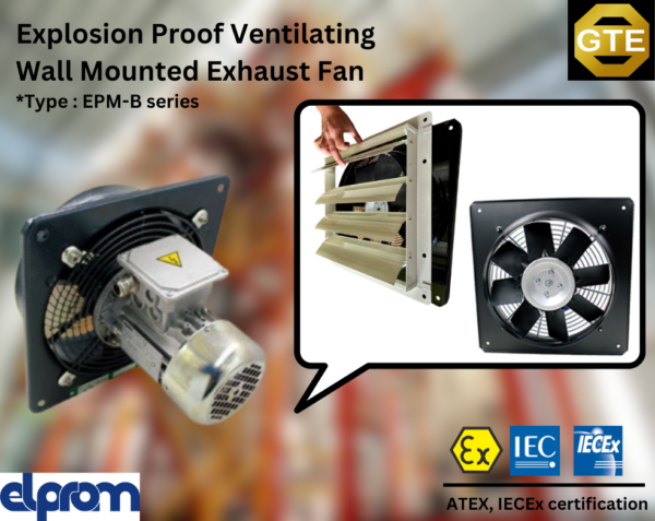 ELPROM EPM-B series Explosion-Proof Ventilating Wall Mounted ...